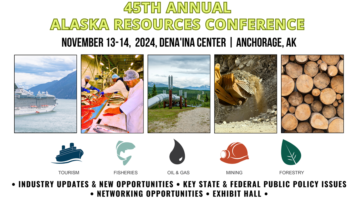 45th Annual Alaska Resources Conference - Alaska Business Magazine
