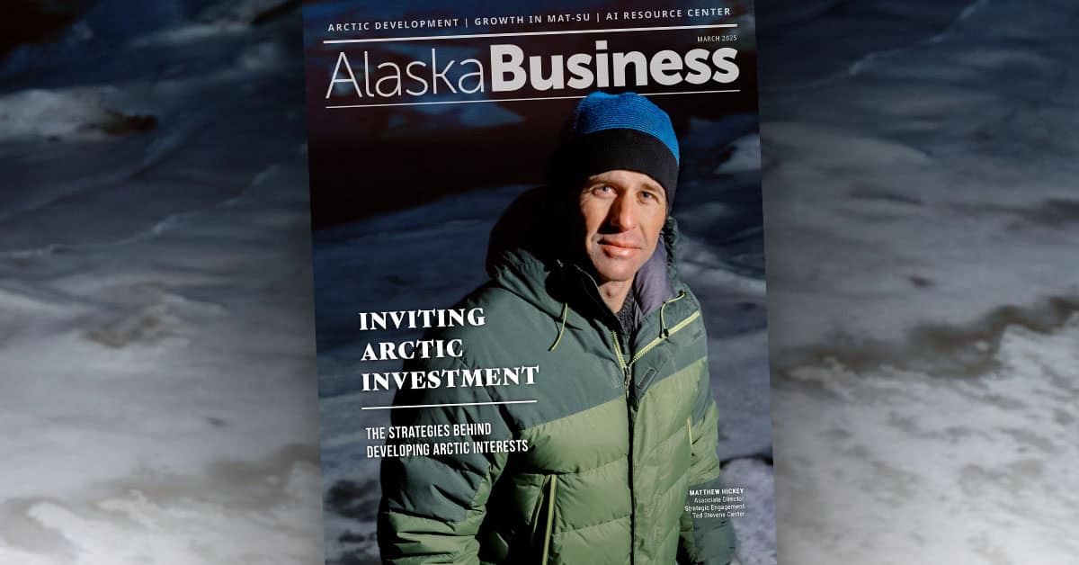March 2025 - Alaska Business Magazine