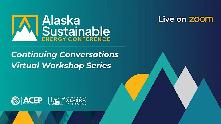 Alaska Sustainable Energy Conference Workshop: The Business of Alaska ...